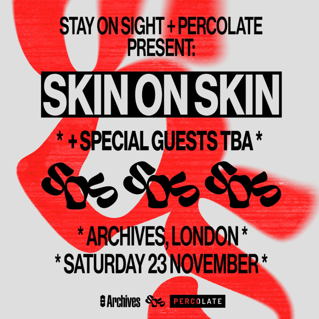 Skin On Skin – Archives London